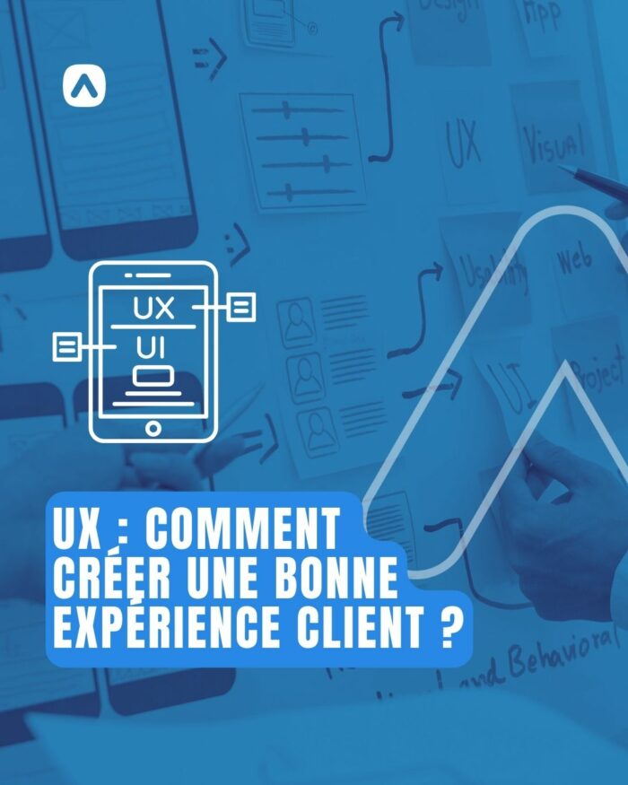 Comment proposer une bonne expérience client (UX) ? - ADSTRIVER Comment proposer une bonne ...